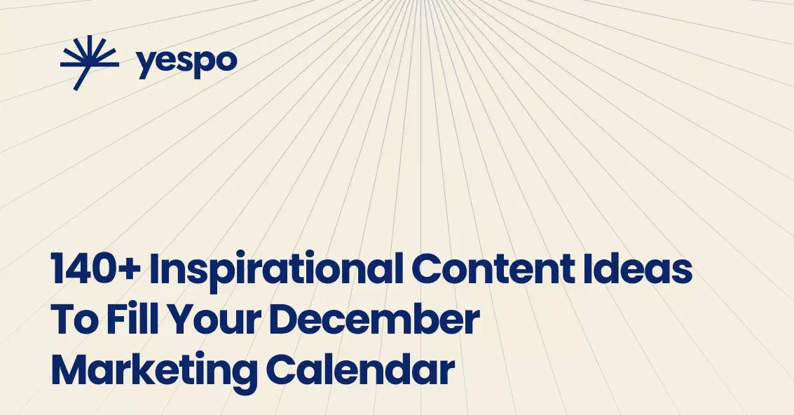 Exciting content and design ideas for marketing campaigns in December