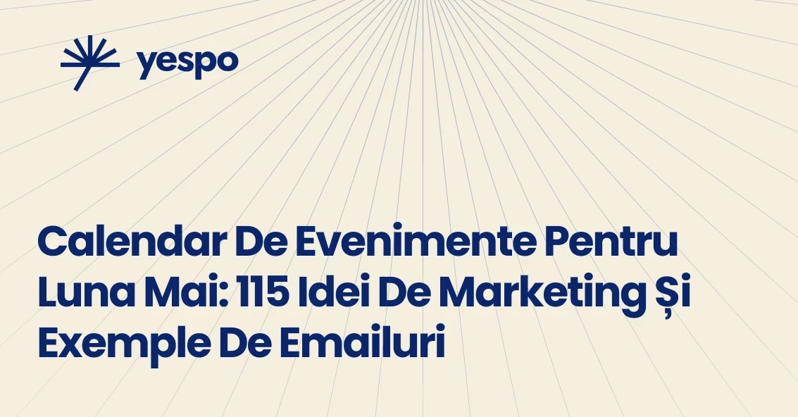 Calendar de evenimente pentru luna mai: 115 idei de marketing și ...