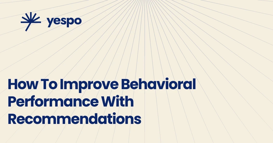 How to improve behavioral performance with recommendations | Yespo