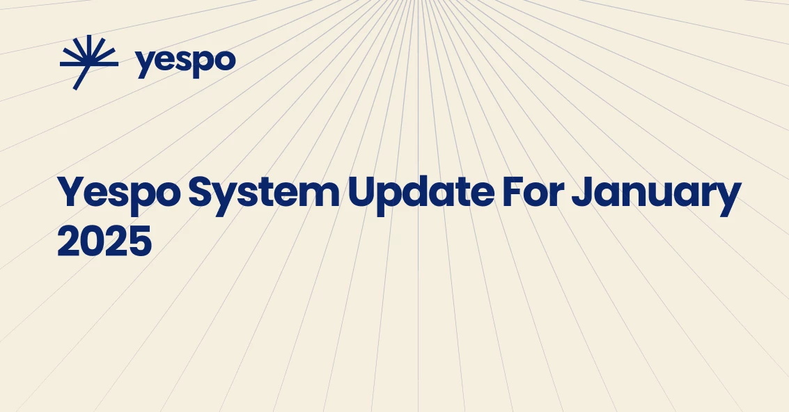 Yespo System Update for January 2024