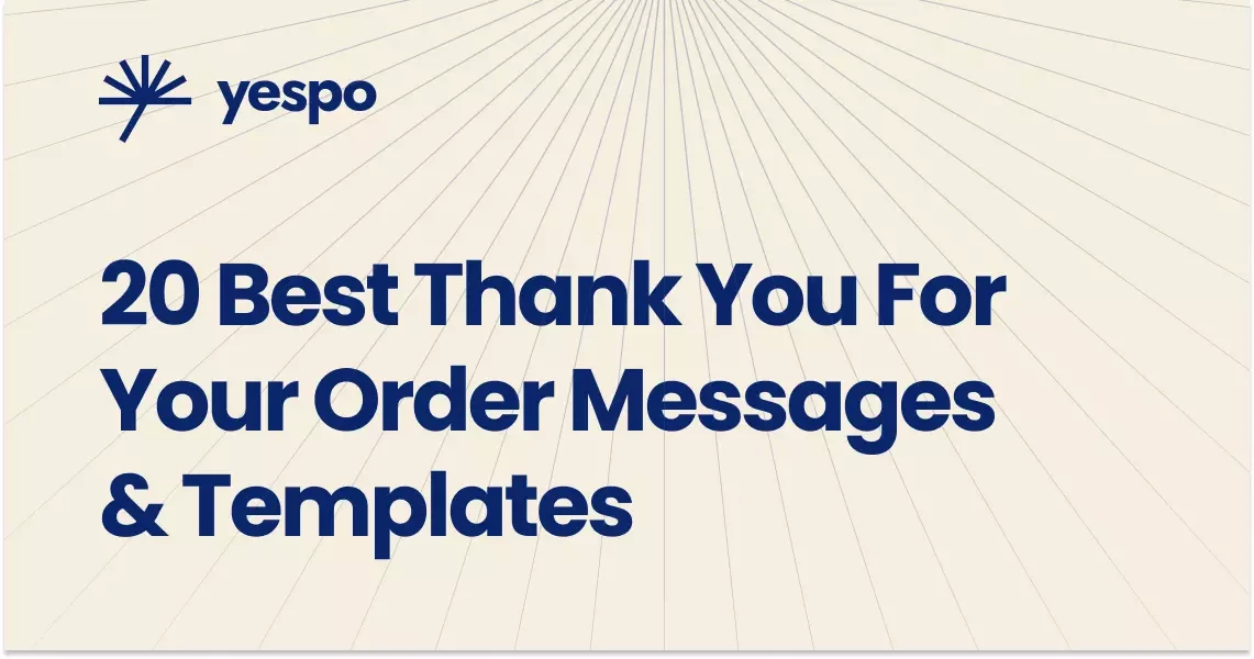 20 Best Thank You for Your Order Messages & Templates | Yespo